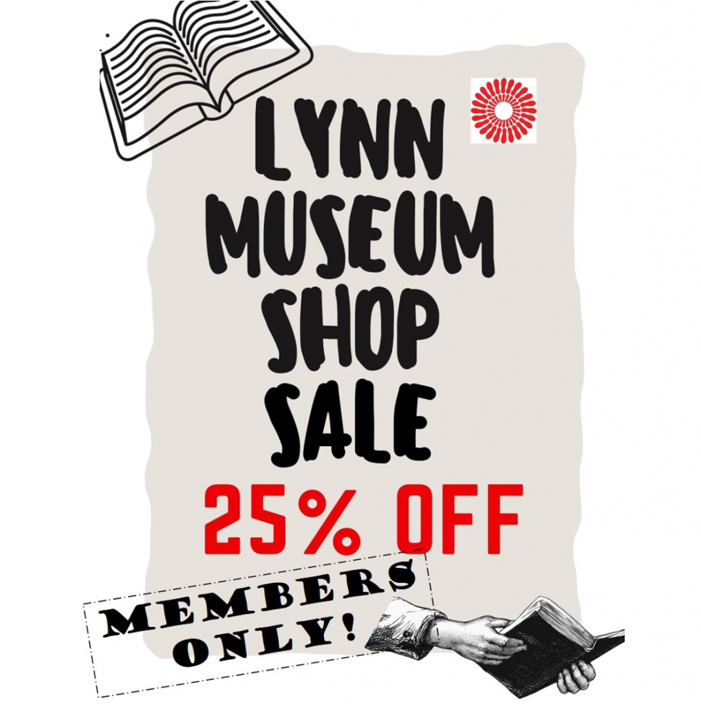 Lynn Museum – Preserving Lynn's Past, Promoting Lynn's Future